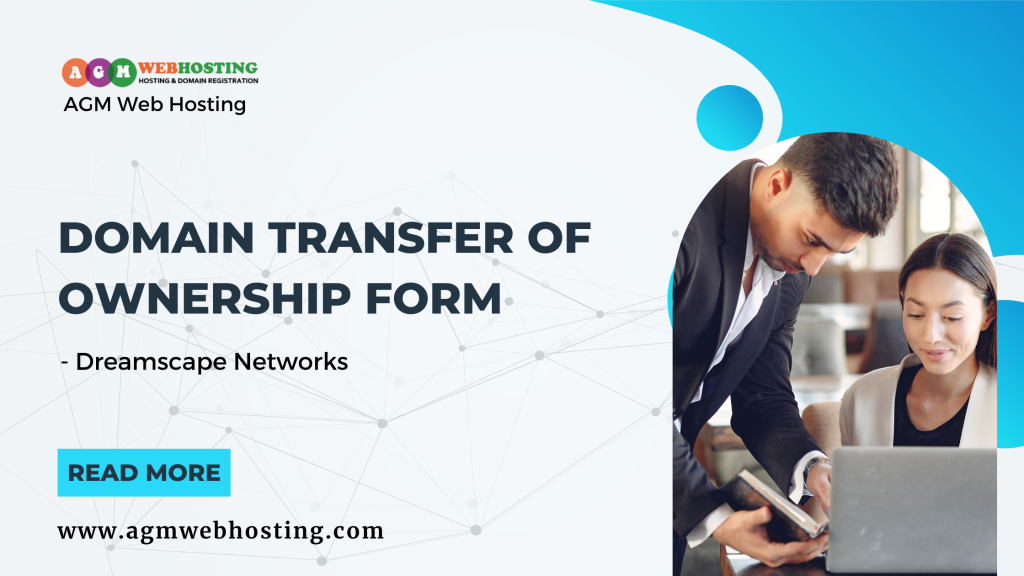 Domain Transfer of Ownership Form | AGM Web Hosting
