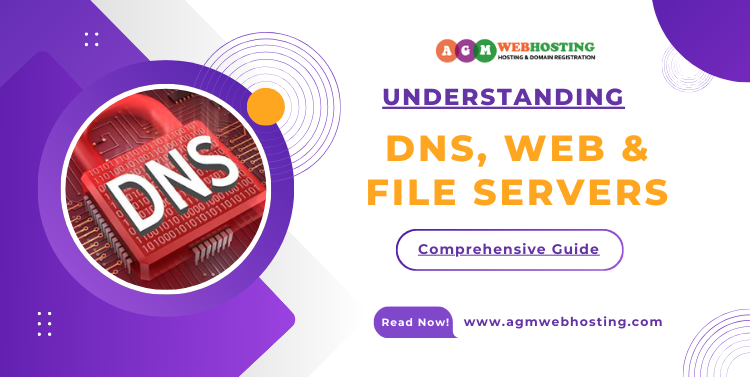 Understanding DNS, Web Servers and File Servers: Comprehensive Guide ... Understanding DNS, Web Servers and File Servers: Comprehensive Guide ...